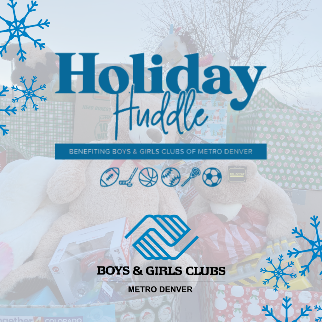 Holiday Huddle - Boys and Girls Clubs of Metro Denver