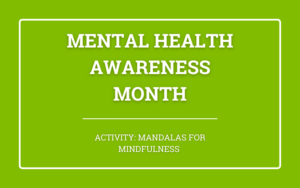 Mental Health Activity: Mandalas for Mindfulness